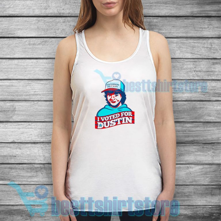Get It Now Voted For Dustin T-Shirt Make Hawkins Great Again S-5XL